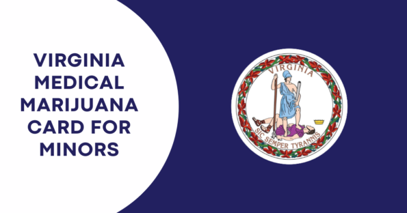 Virginia Medical Marijuana Card For Minors: Guide 2025